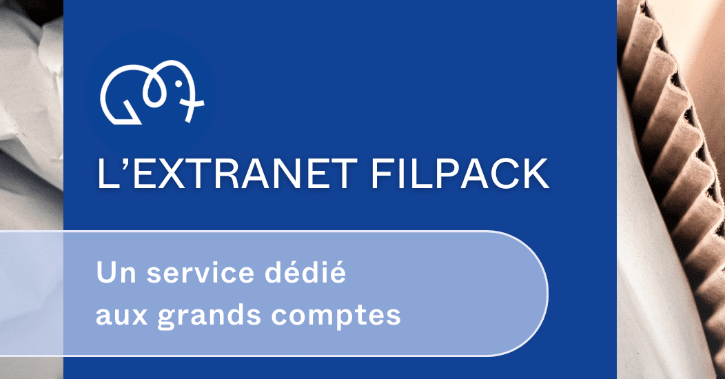 L'extranet Filpack pour vos commandes d'emballage industriels ! - FILPACK